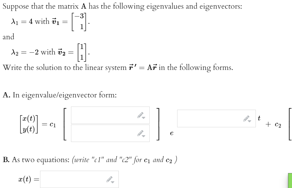 Solved Suppose that the matrix A has the following | Chegg.com