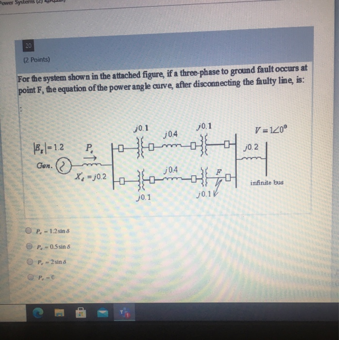 Solved Power Systems 20 (2 Points) For the system shown in | Chegg.com