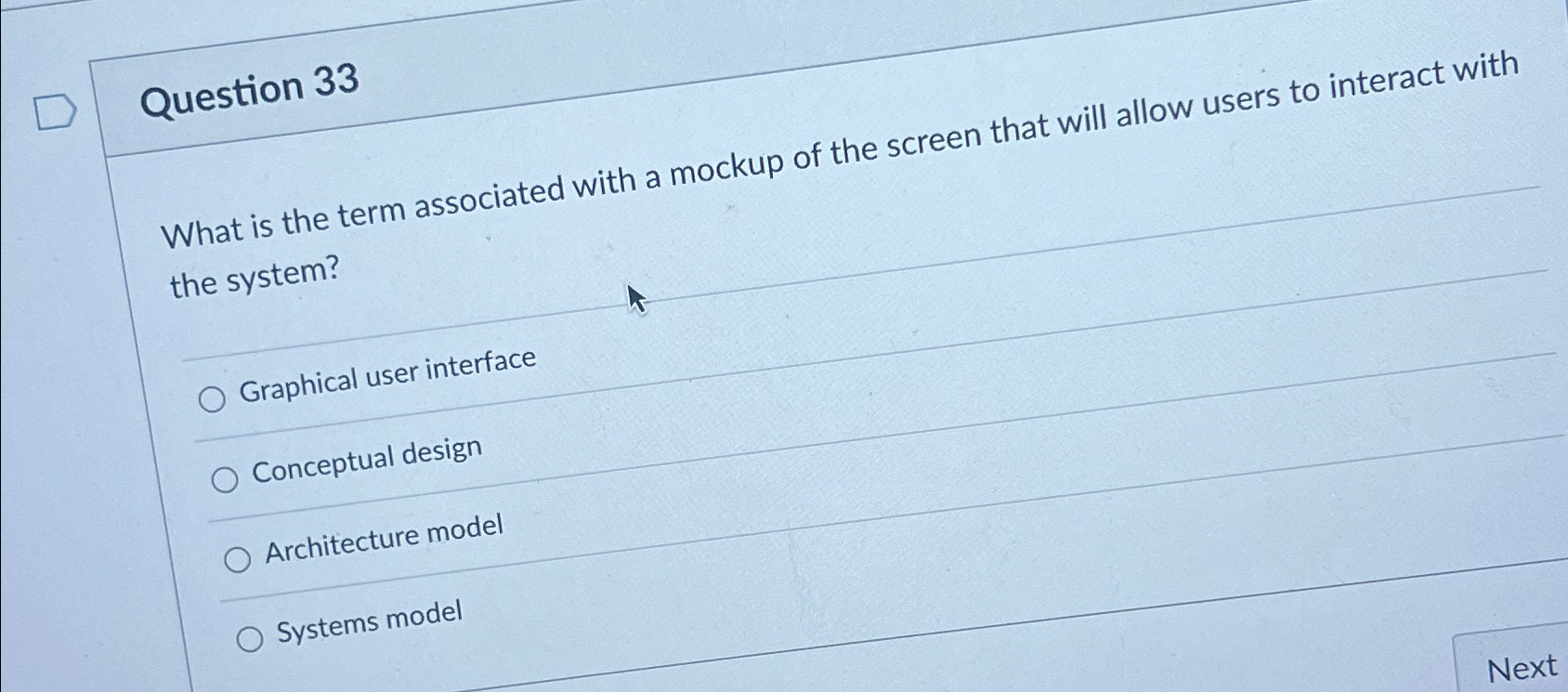 Solved Question 33What is the term associated with a mockup | Chegg.com