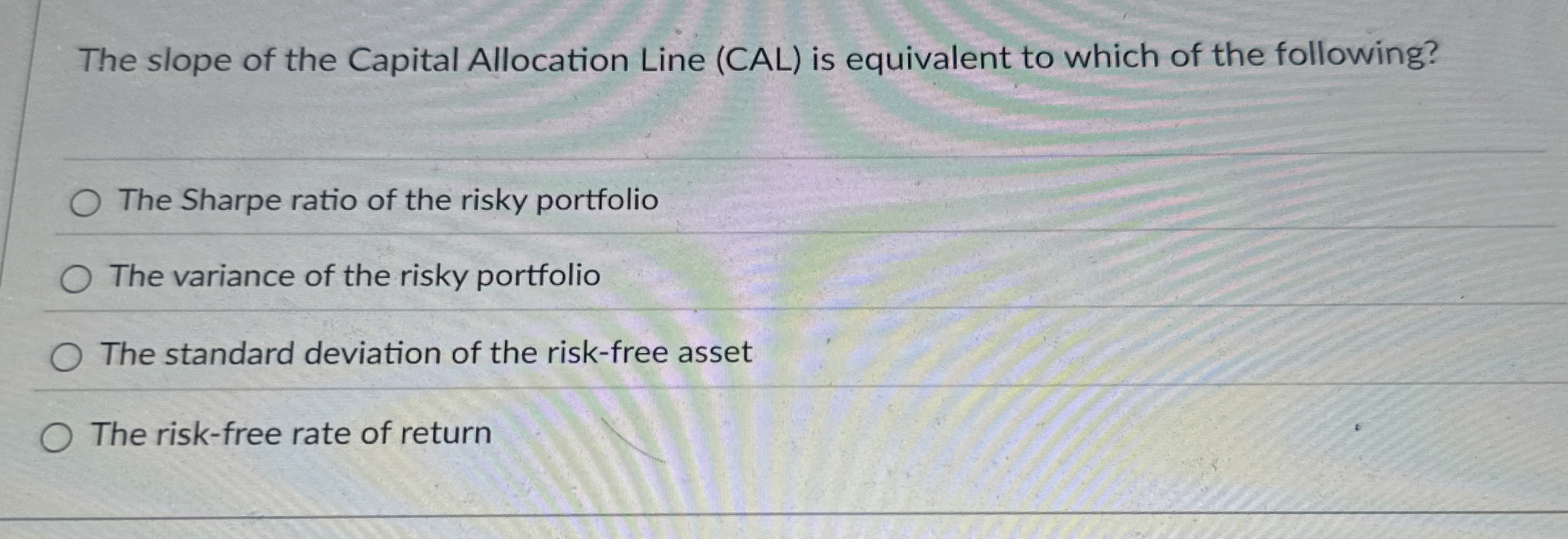 Solved The slope of the Capital Allocation Line (CAL) ﻿is | Chegg.com