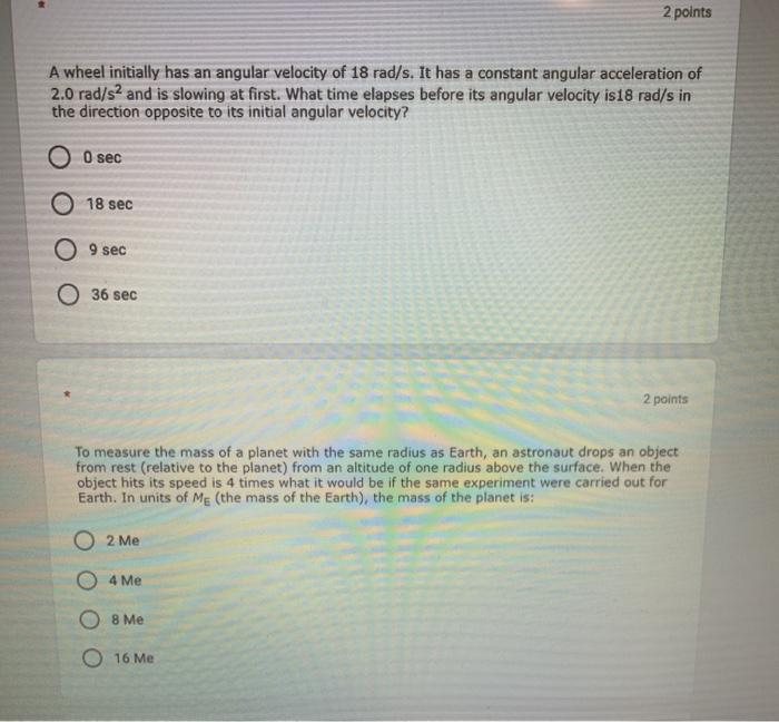 Solved 2 points A wheel initially has an angular velocity of | Chegg.com