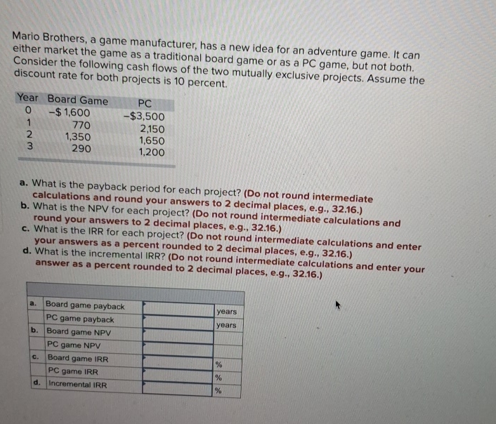 Solved Mario Brothers, a game manufacturer, has a new idea | Chegg.com