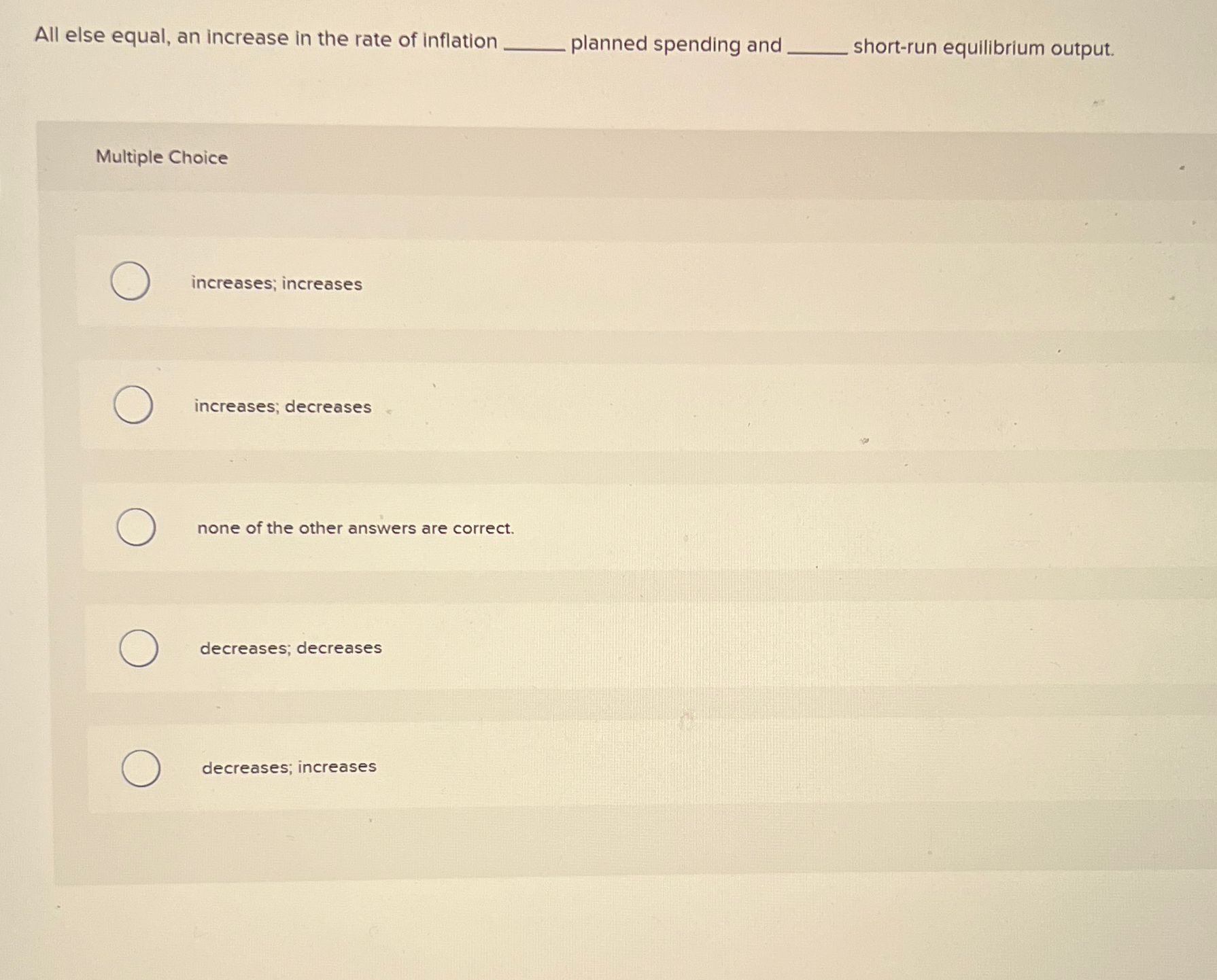 Solved All else equal, an increase in the rate of inflation | Chegg.com