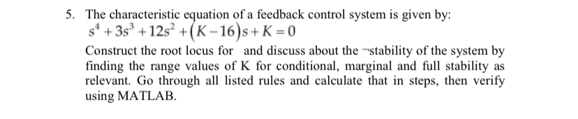 Solved The characteristic equation of a feedback control | Chegg.com