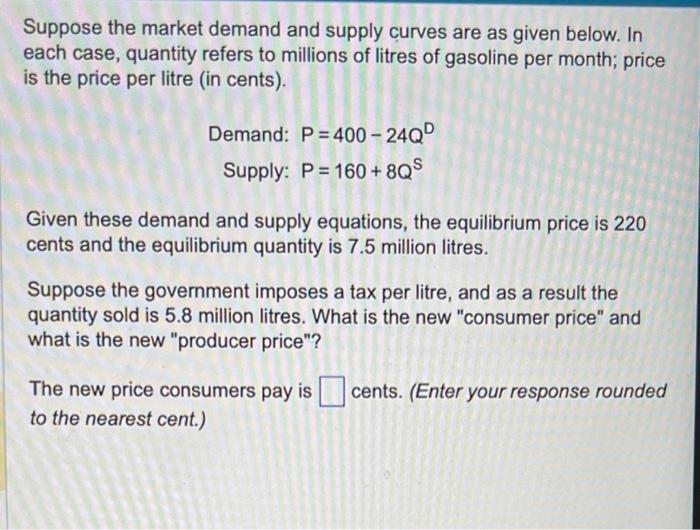 Solved Suppose the market demand and supply curves are as | Chegg.com