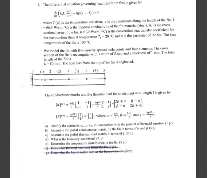 Solved 1. The differential equation governing heat transfer | Chegg.com