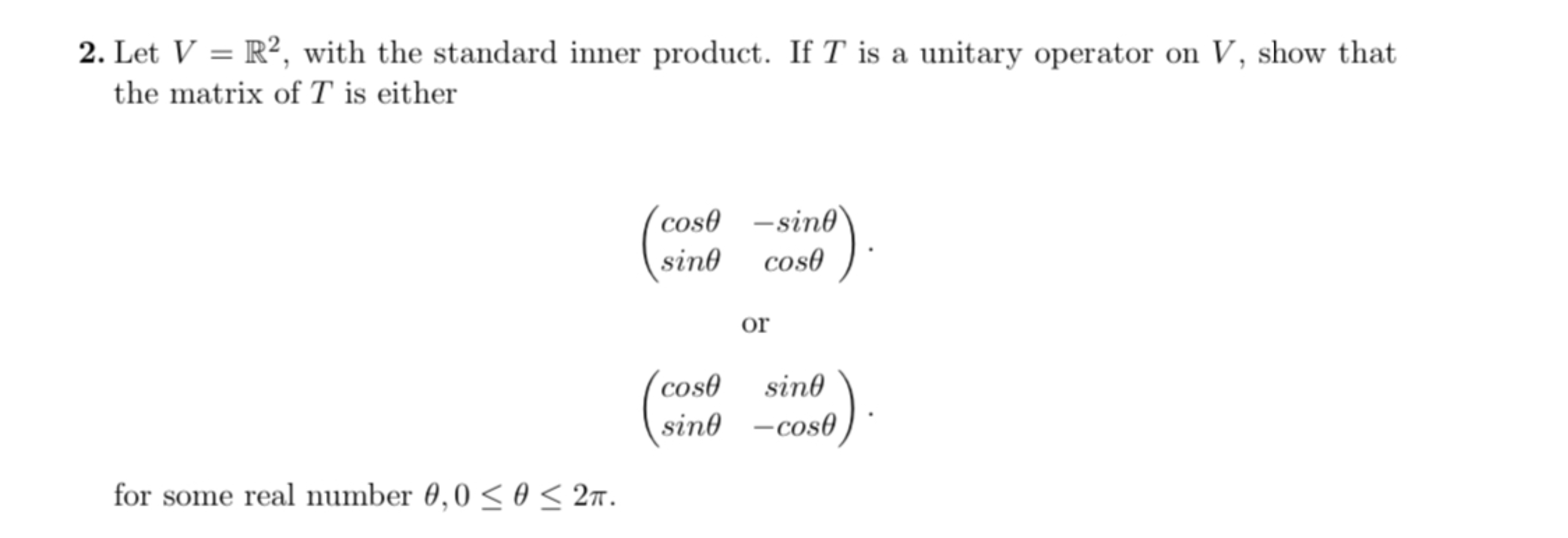 Solved Let V=R2, ﻿with the standard inner product. If T ﻿is | Chegg.com