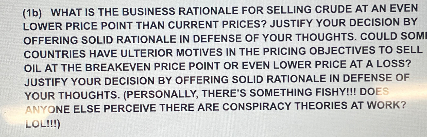 Solved (1b) ﻿WHAT IS THE BUSINESS RATIONALE FOR SELLING | Chegg.com