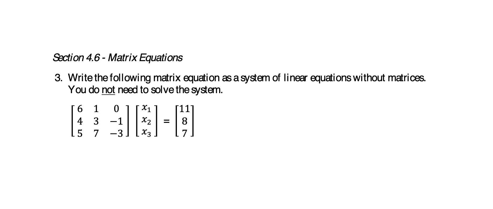 Section 4.6 - ﻿Matrix EquationsWrite the following | Chegg.com