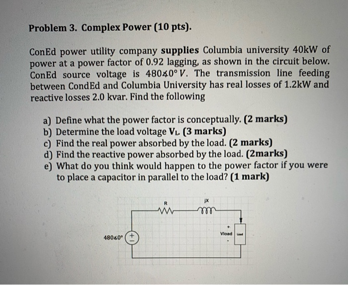 Solved Problem 3. Complex Power (10 pts). ConEd power | Chegg.com