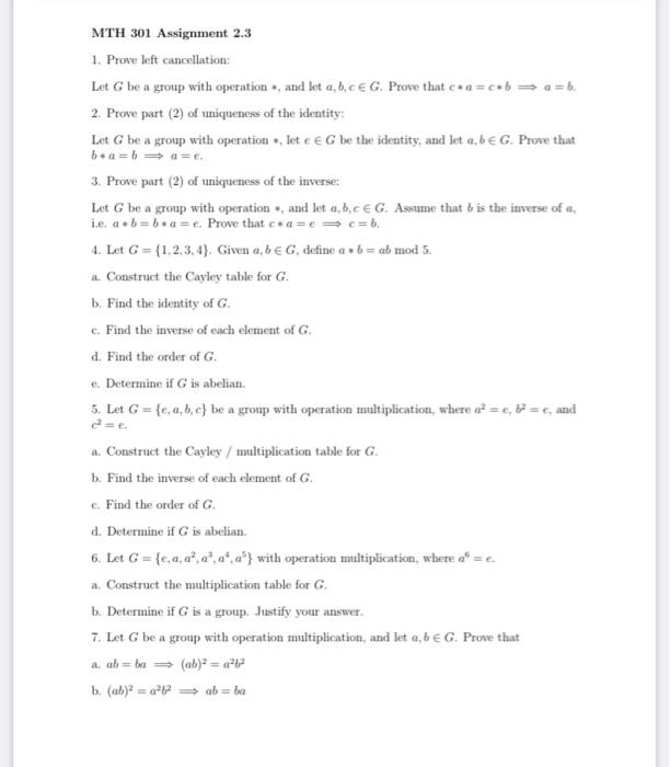 Solved MTH 301 Assignment 2.3 1. Prove left cancellation: | Chegg.com
