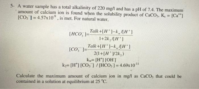 Solved 5- A water sample has a total alkalinity of 220 mg/l | Chegg.com
