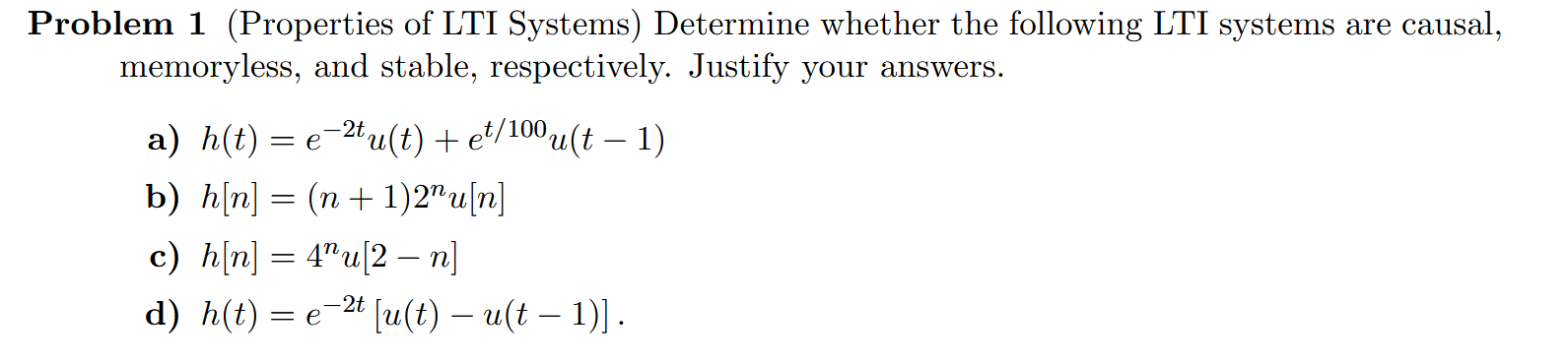 Solved Problem 1 (Properties of ﻿LTI Systems) ﻿Determine | Chegg.com