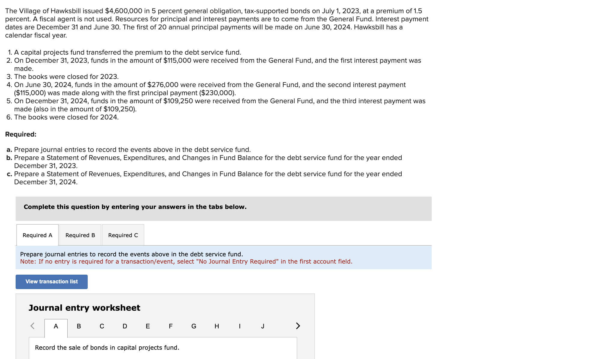 Solved The Village of Hawksbill issued $4,600,000 ﻿in 5 | Chegg.com