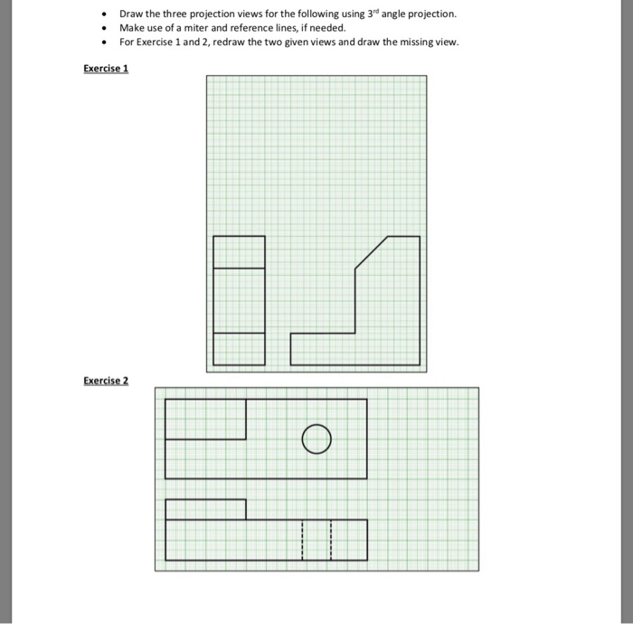 Solved • • • Draw the three projection views for the | Chegg.com