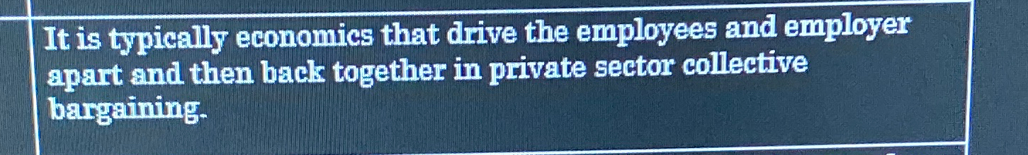 Solved True or false: It is typically economics that drive | Chegg.com