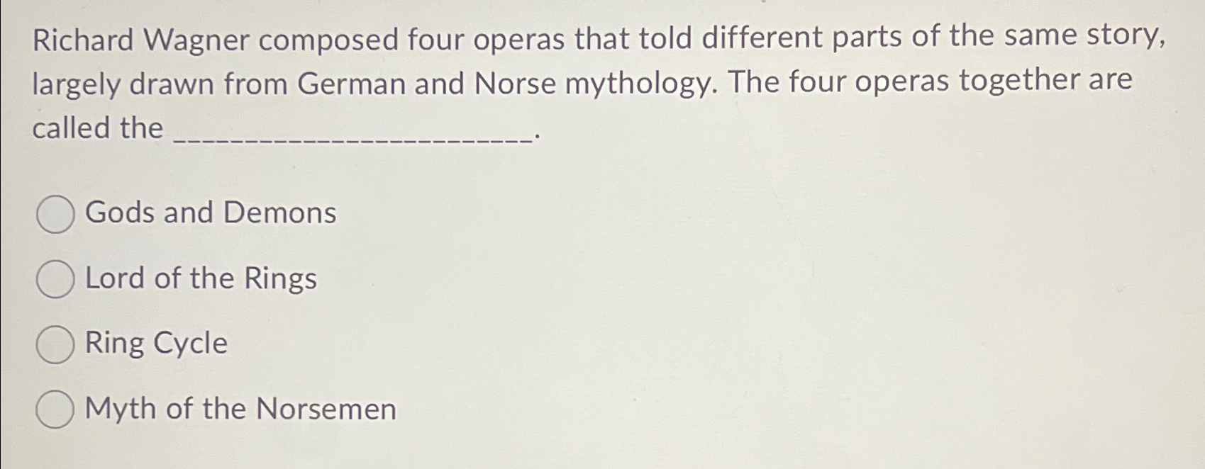 Solved Richard Wagner composed four operas that told | Chegg.com
