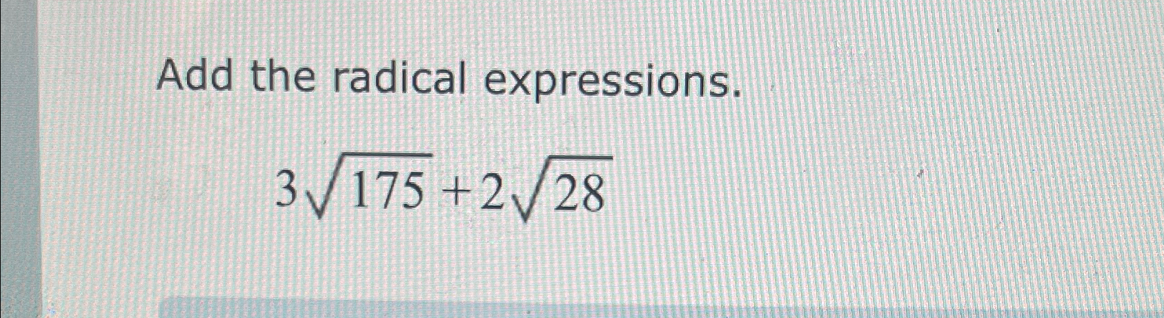 Solved Add the radical expressions.31752+2282 | Chegg.com