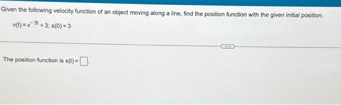 Solved Given the following velocity function of an object | Chegg.com