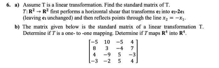 Solved a) Assume T is a linear transformation. Find the | Chegg.com