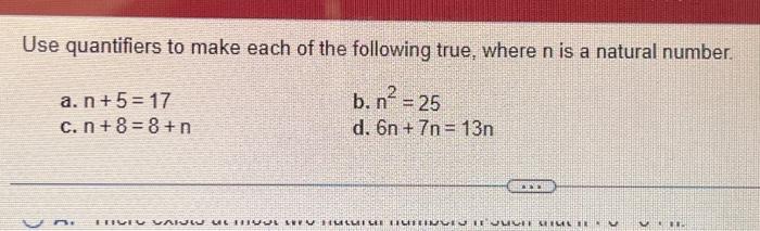 Solved Use quantifiers to make each of the following true, | Chegg.com
