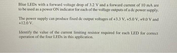 Solved Blue LEDs with a forward voltage drop of 3.2 V and a | Chegg.com