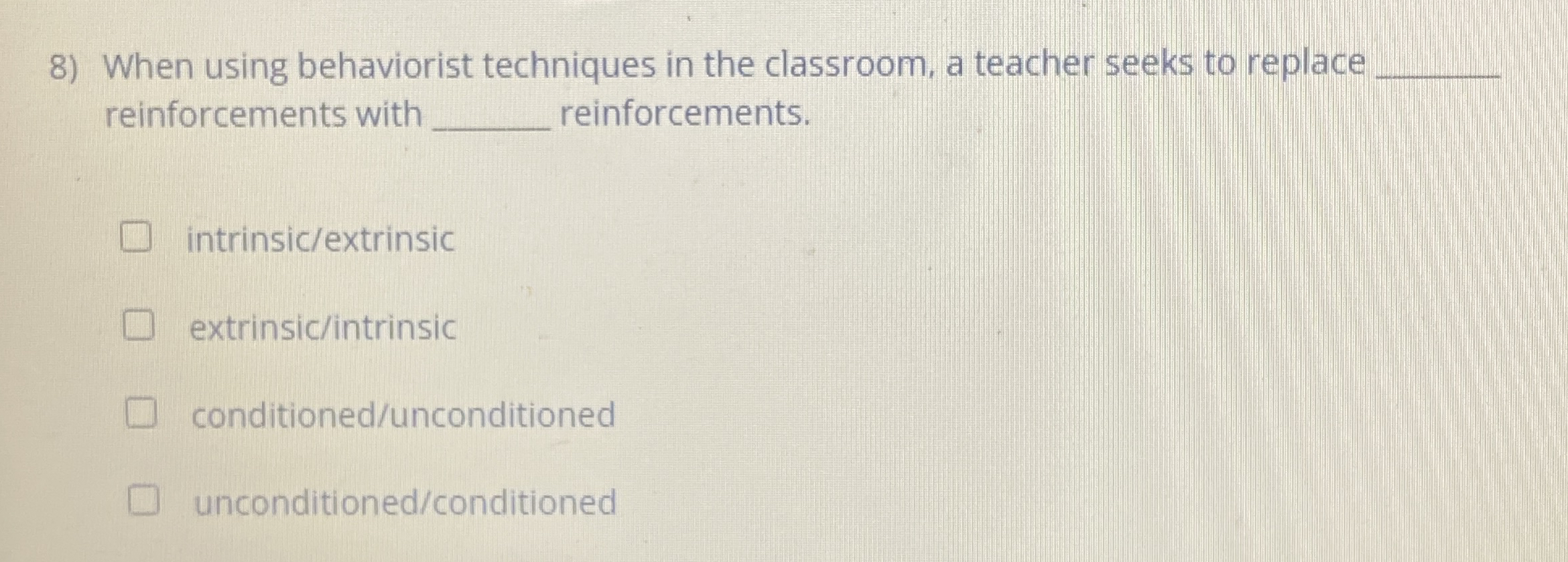 Solved When using behaviorist techniques in the classroom, a | Chegg.com