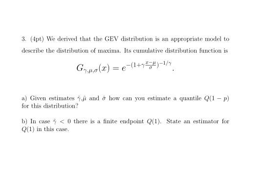 Solved 3. (4pt) We derived that the GEV distribution is an | Chegg.com