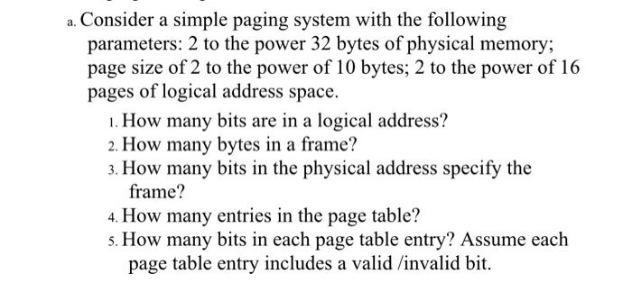 Solved a. Consider a simple paging system with the following | Chegg.com