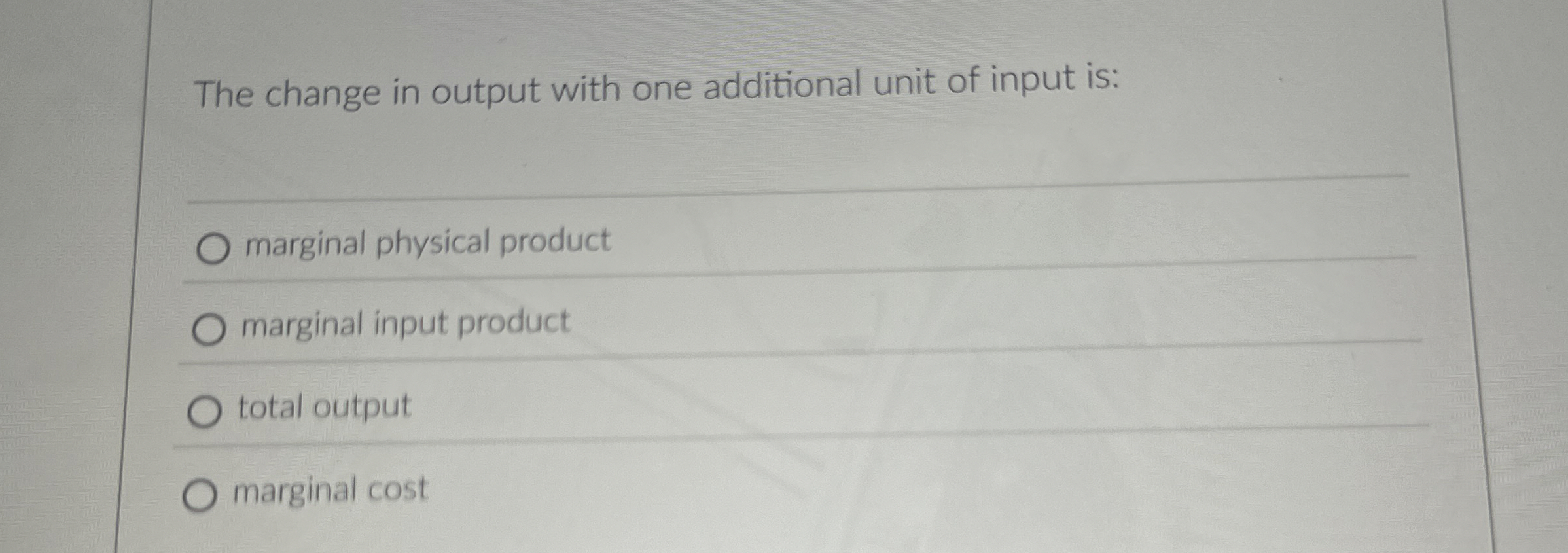 Solved The change in output with one additional unit of | Chegg.com