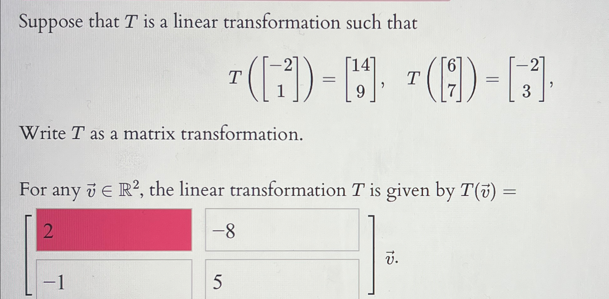 Solved Suppose that T ﻿is a linear transformation such | Chegg.com