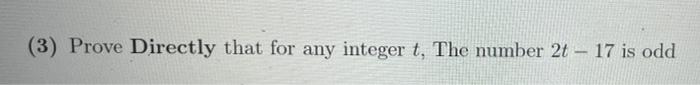 Solved (3) Prove Directly that for any integer t, The number | Chegg.com