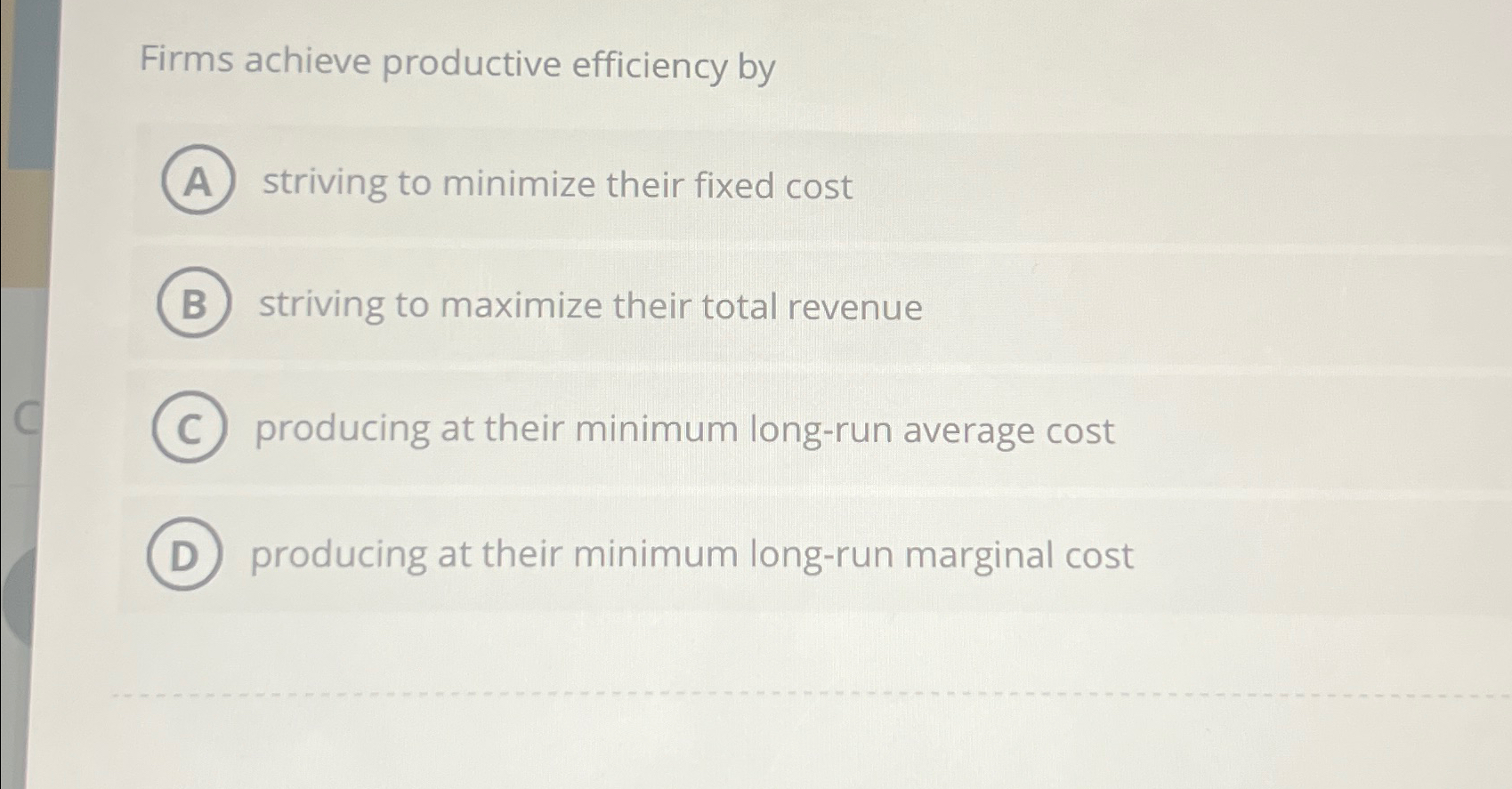 Solved Firms achieve productive efficiency bystriving to | Chegg.com