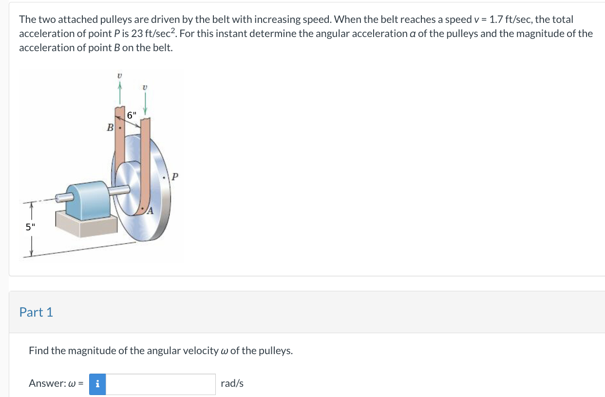 Solved The two attached pulleys are driven by the belt with | Chegg.com