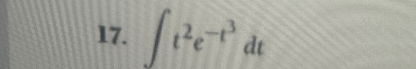 Solved ∫﻿﻿t2e-t3dt | Chegg.com