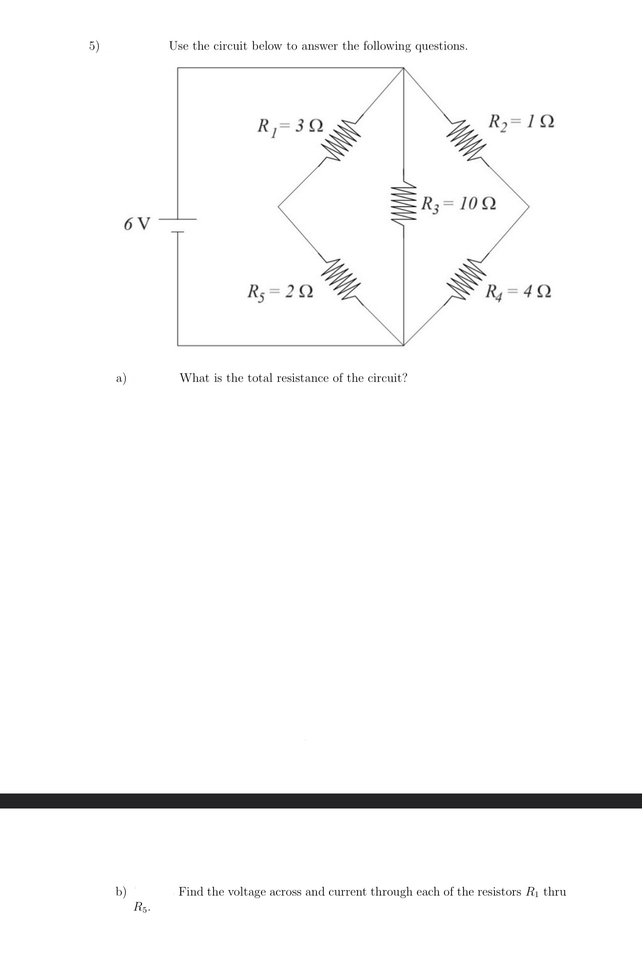 Solved Use the circuit below to answer the following | Chegg.com