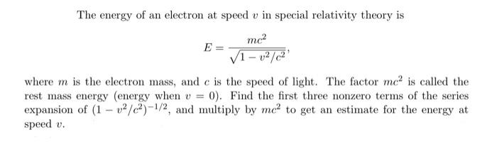 Solved The energy of an electron at speed v in special | Chegg.com