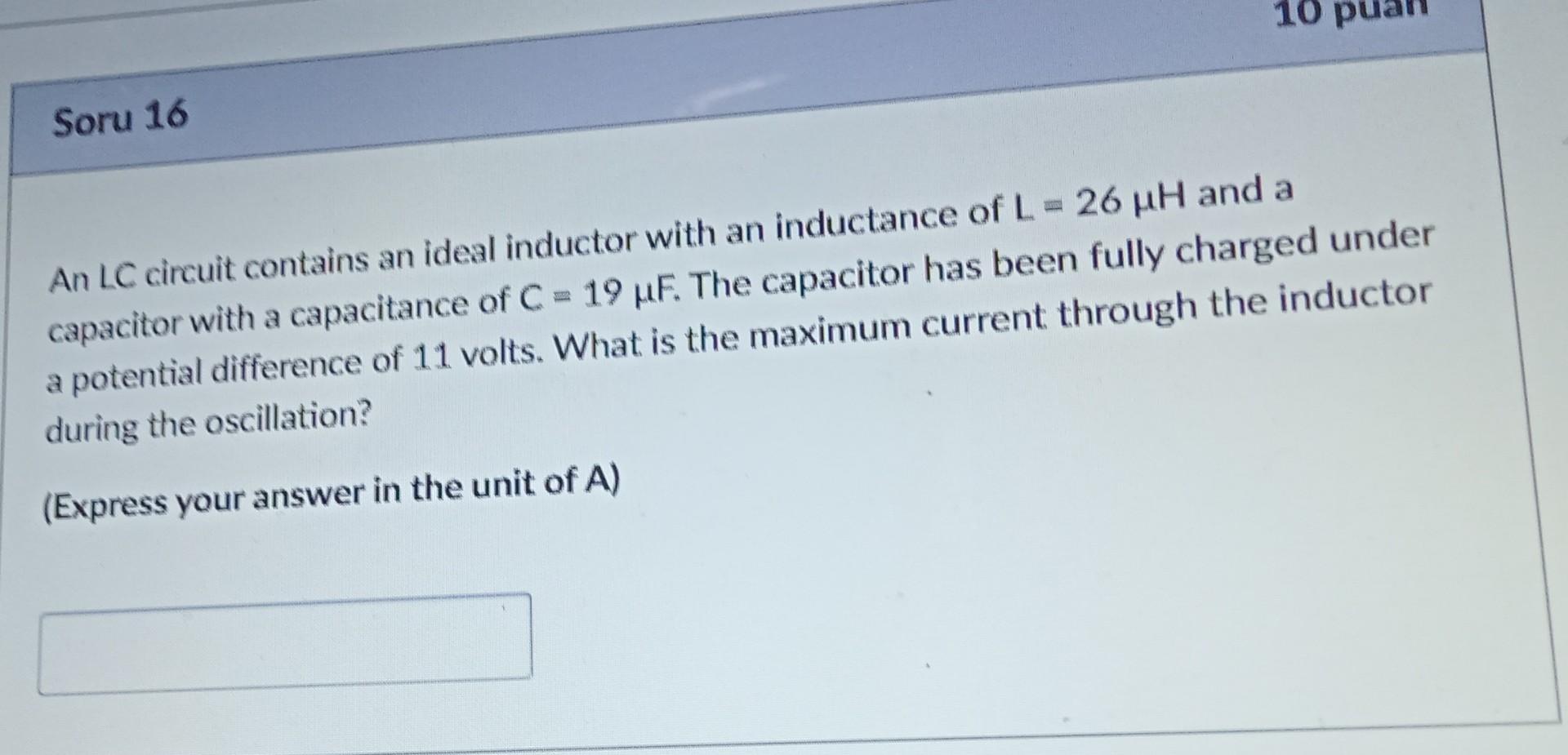 Solved An LC circuit contains an ideal inductor with an | Chegg.com