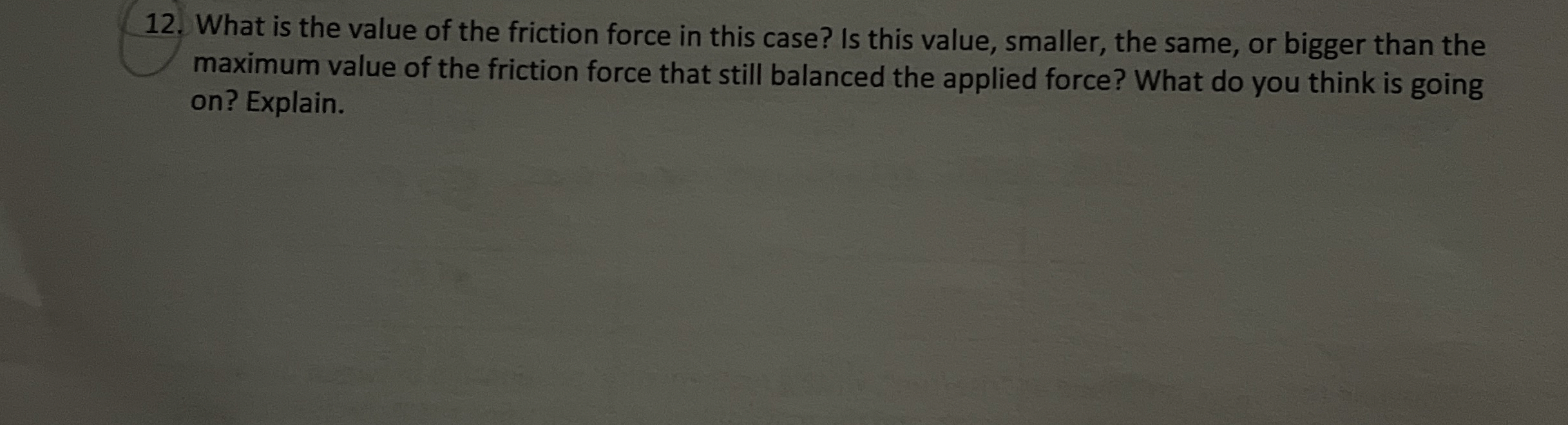 Solved What is the value of the friction force in this case? | Chegg.com