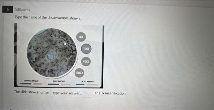 Solved Type the name of the tissue sample shown: Type the | Chegg.com