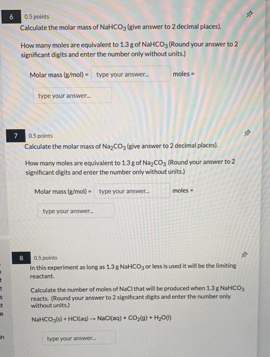 Solved 6 0.5 points Calculate the molar mass of NaHCO3 (give | Chegg.com