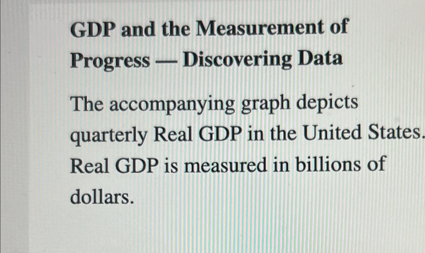 Solved GDP and the Measurement of Progress — ﻿Discovering | Chegg.com
