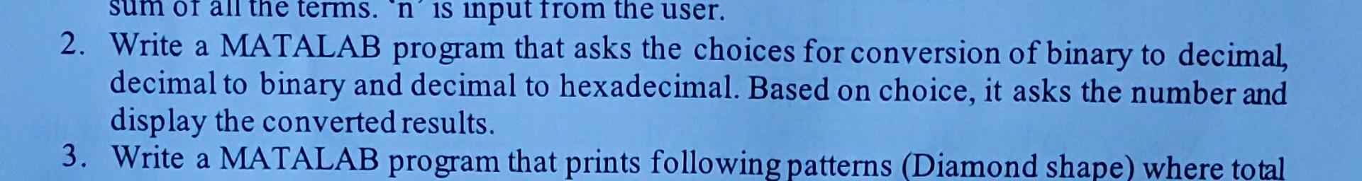 Solved 2 Write A Matalab Program That Asks The Choices For 