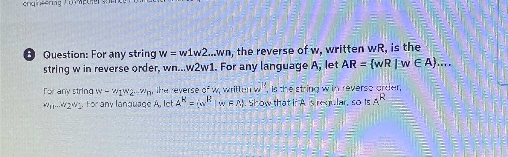 Solved (8) Question: For any string w=w1w2dotswn, the | Chegg.com