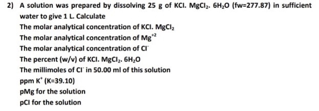 Solved a solution was prepared by dissolving 25g of KCl | Chegg.com