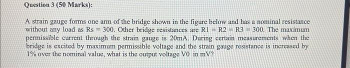 Solved A strain gauge forms one arm of the bridge shown in | Chegg.com
