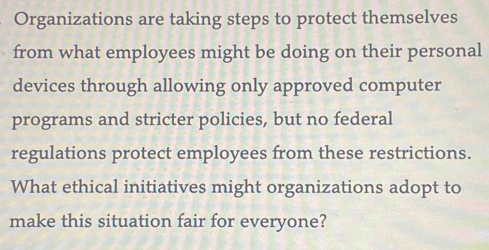 Solved Organizations are taking steps to protect themselves | Chegg.com