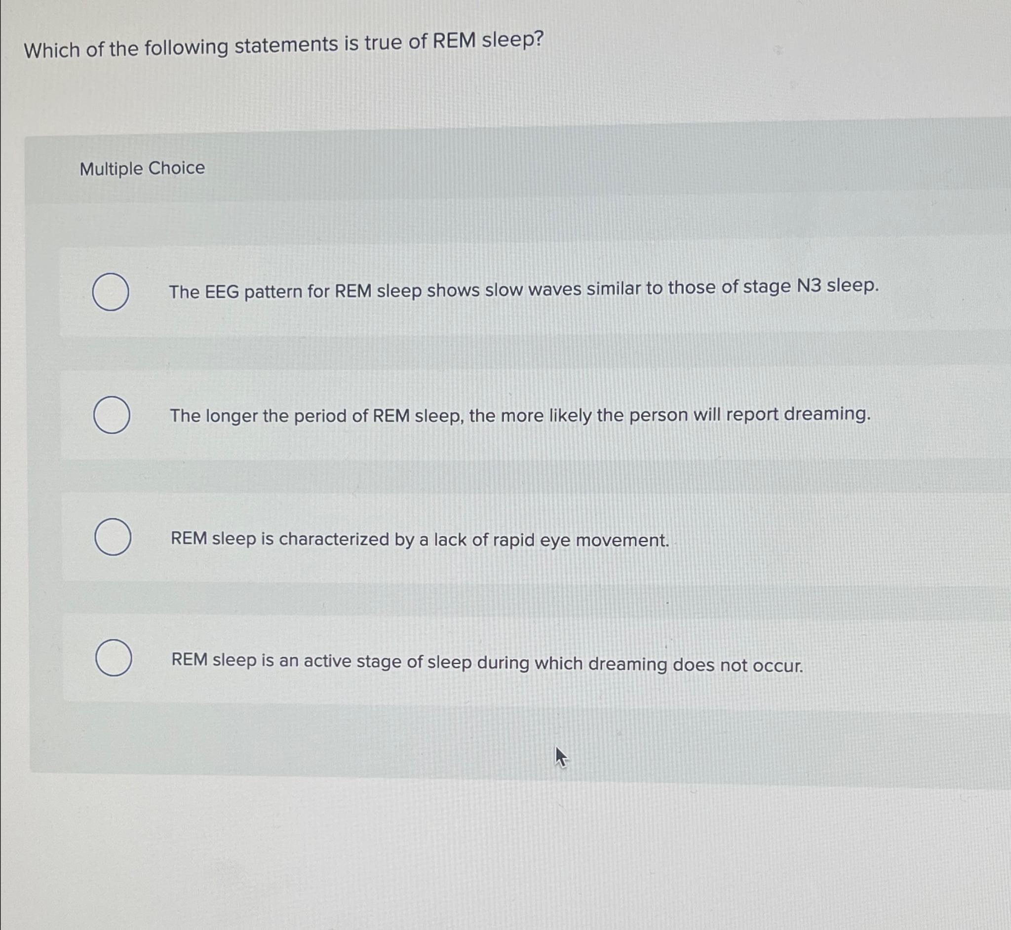 Solved Which of the following statements is true of REM | Chegg.com