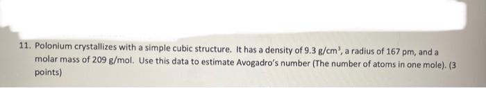Solved 11. Polonium crystallizes with a simple cubic | Chegg.com