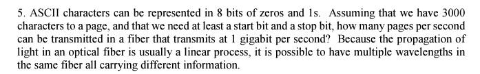 Solved 5. ASCII characters can be represented in 8 bits of | Chegg.com